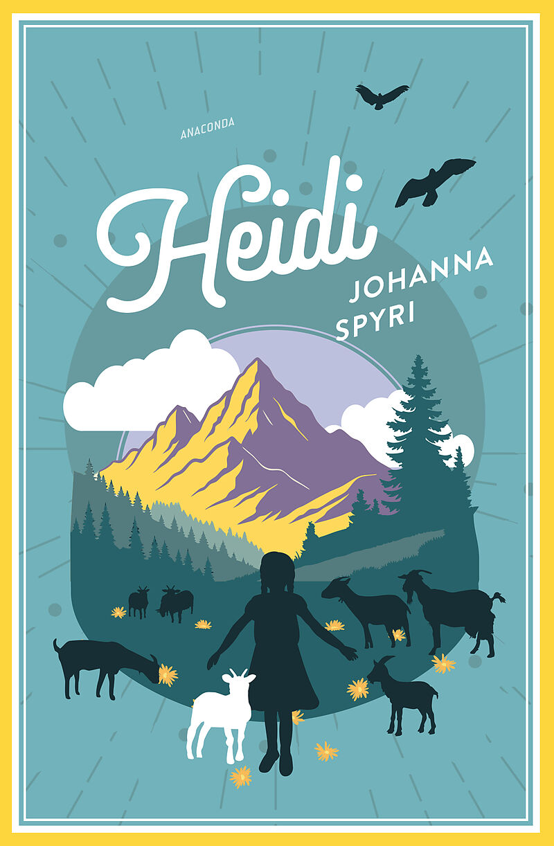 Heidi - Vollständige Ausgabe. Erster und zweiter Teil - Johanna Spyri ...